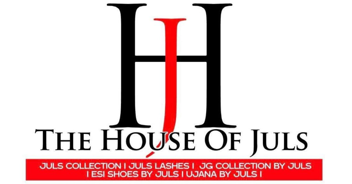 Then House of Juls – The House of Juls